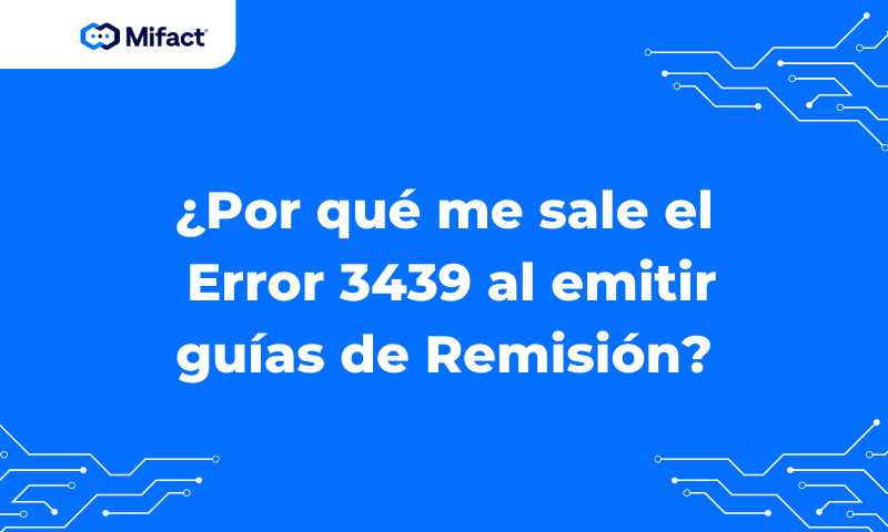 ¿Por qué me sale el Error 3439 al emitir Guías de Remisión Electrónica? - Parkealo - Gestiona tu ...