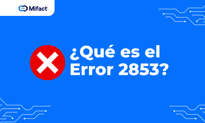 ¿Qué es el Error 2853? | Cambios en las Reglas de Validación SUNAT 2024 ...