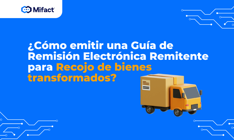 ¿Cómo emitir una Guía para Recojo de bienes transformados en el Sistema ...